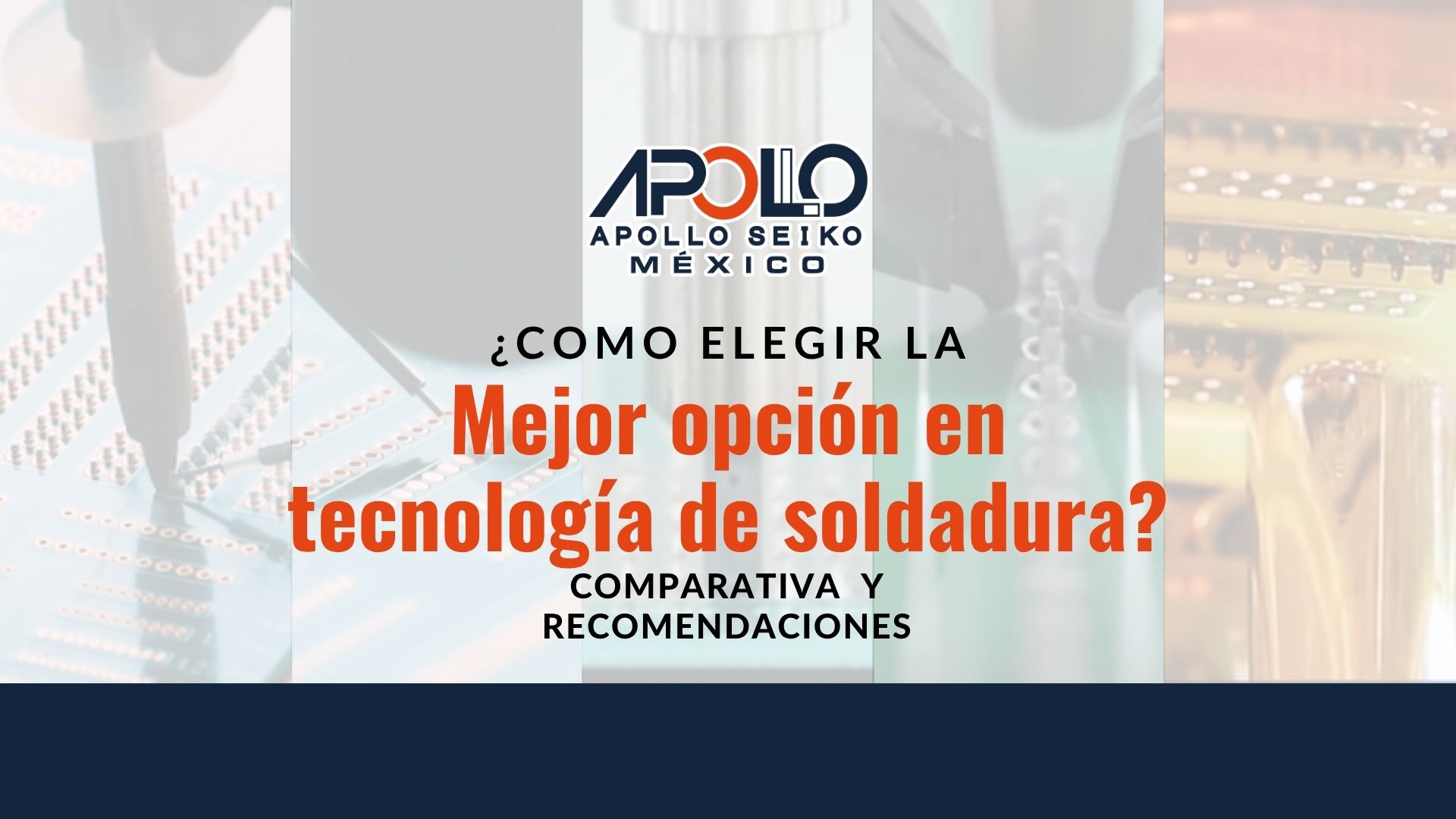 Soldadura – Apollo Seiko Mexico